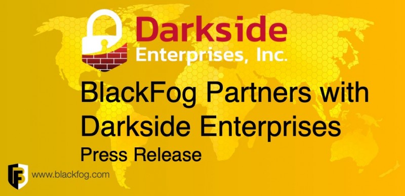 BlackFog announces partnership with MSP Darkside Enterprises | BlackFog