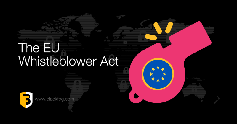 EU Whistleblower Act: Organizations Must Protect Whistleblowers | BlackFog