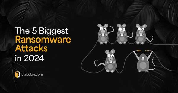 The 5 Biggest Ransomware Attacks of 2024 | BlackFog