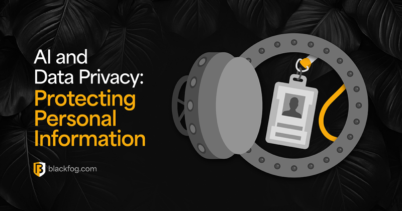 AI and Data Privacy: Protecting Personal Information | BlackFog